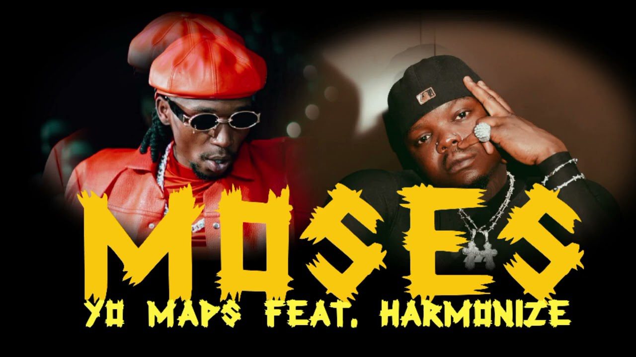 Yo Maps Ft. Harmonize - Moses. Mp3 Download